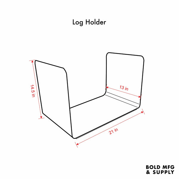 Bent Steel Log Holder - Bold MFG & Supply